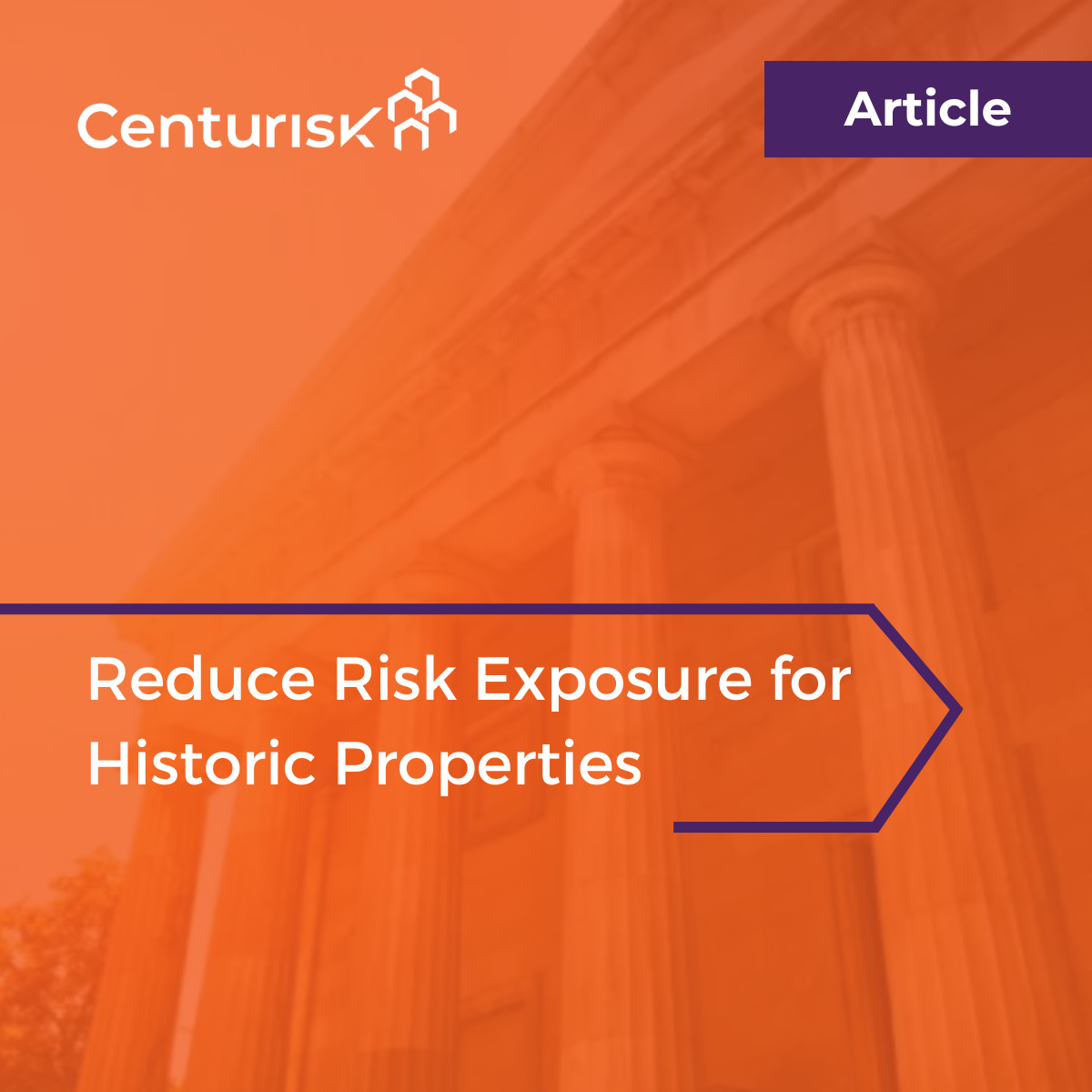How to Reduce Your Risk Exposure for Historic Properties How to Reduce Your Risk Exposure for Historic Properties