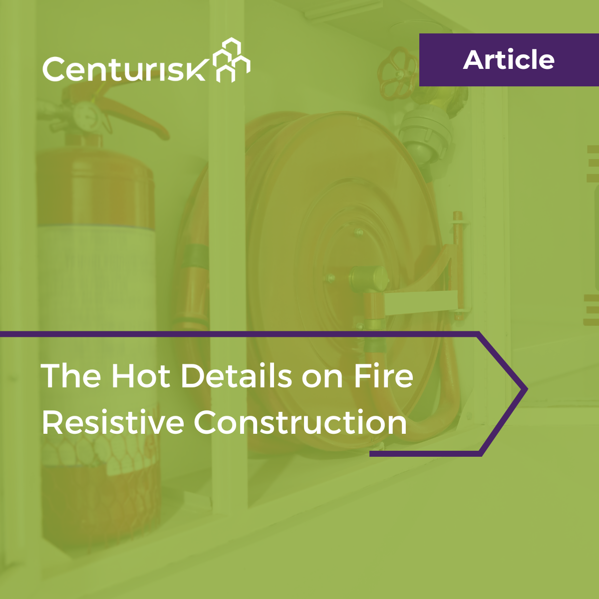 The Hot Details on Fire Resistive Construction